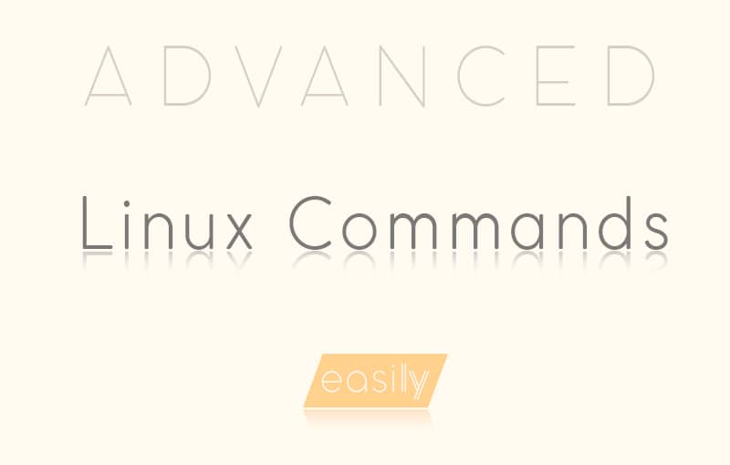 Advanced Linux Commands And Tools Easillyy